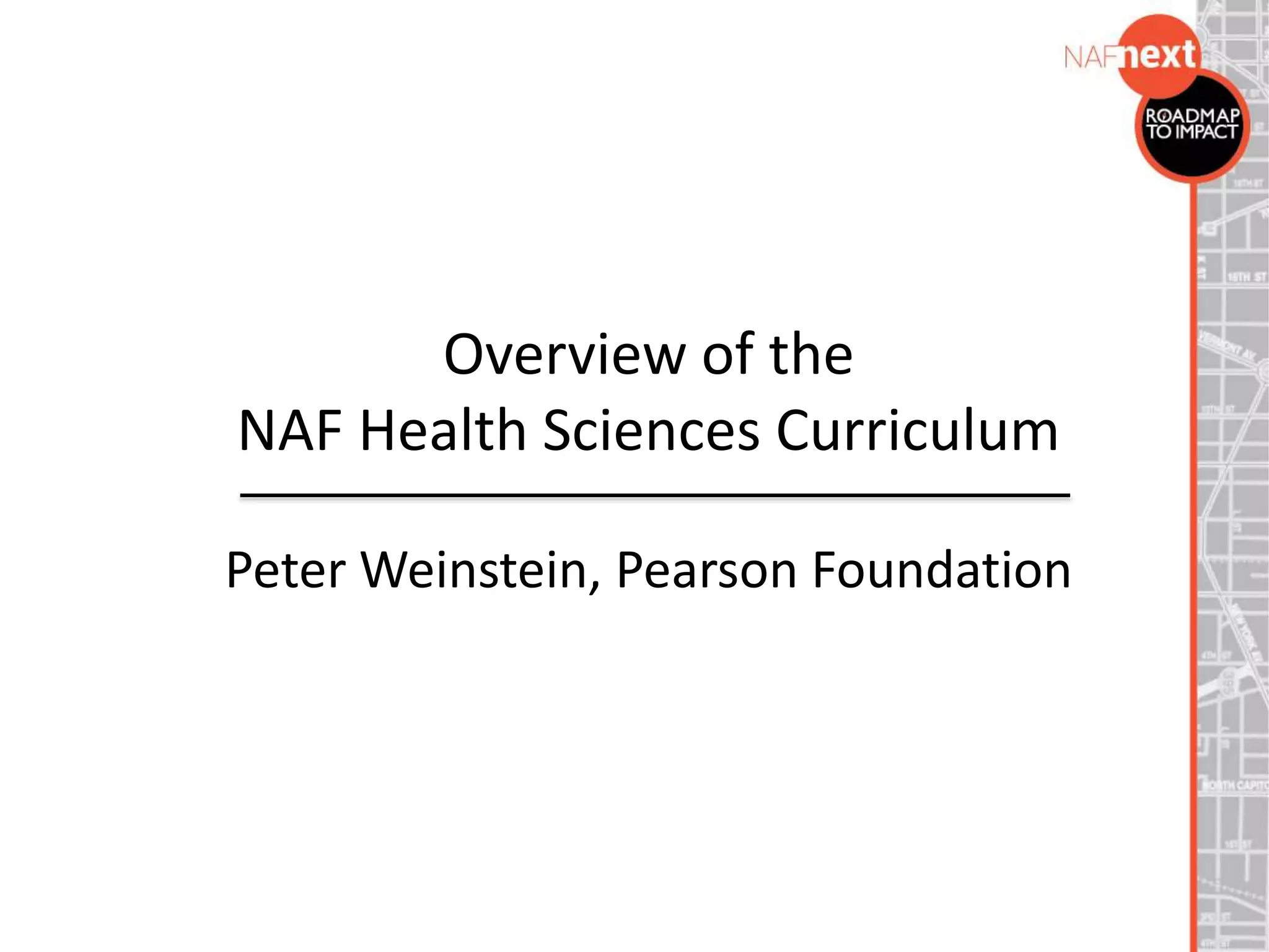 Overview of the NAF Health Sciences Curriculum | PPTX