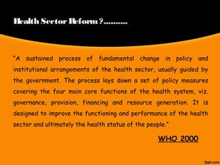Health sector reforms | PPT