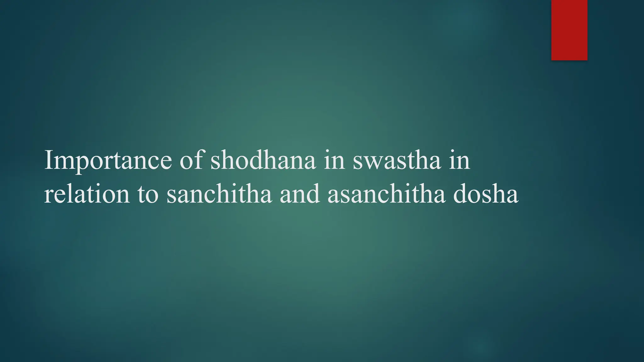 health , shodhana in swastha.pptxmmmmmmm | PPTX