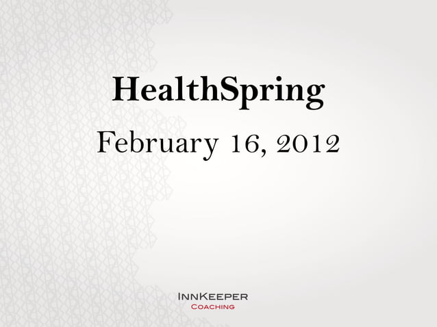 Healthspring presentation feb 14 | PPT