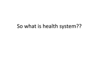 health system and levels of health care updated.pptx