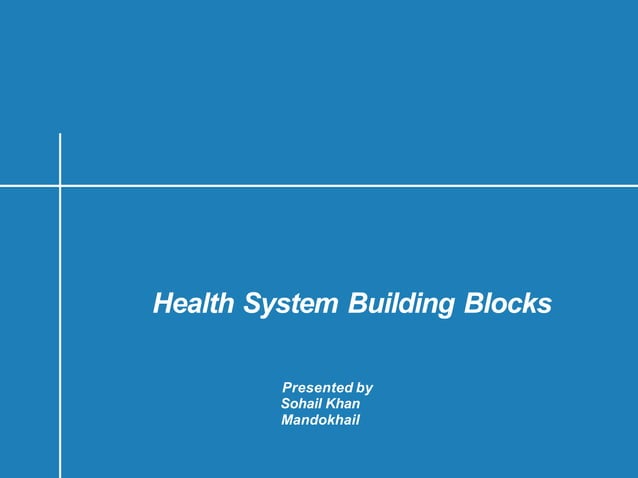 health system building block.pptx | Healthcare Industry | Industries