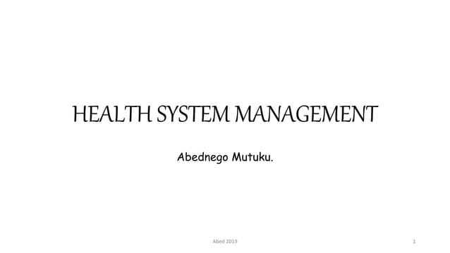 HEALTH SYSTEM MANAGEMENT-1.pptx gffgb bghtuhhjh | PPTX
