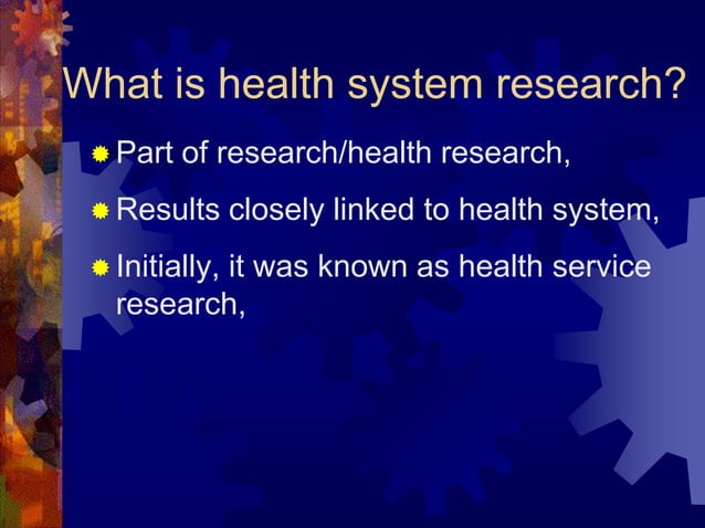 Health system research designs and methods | PPT