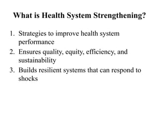 Health_System_Strengthening_Presentation.pptx