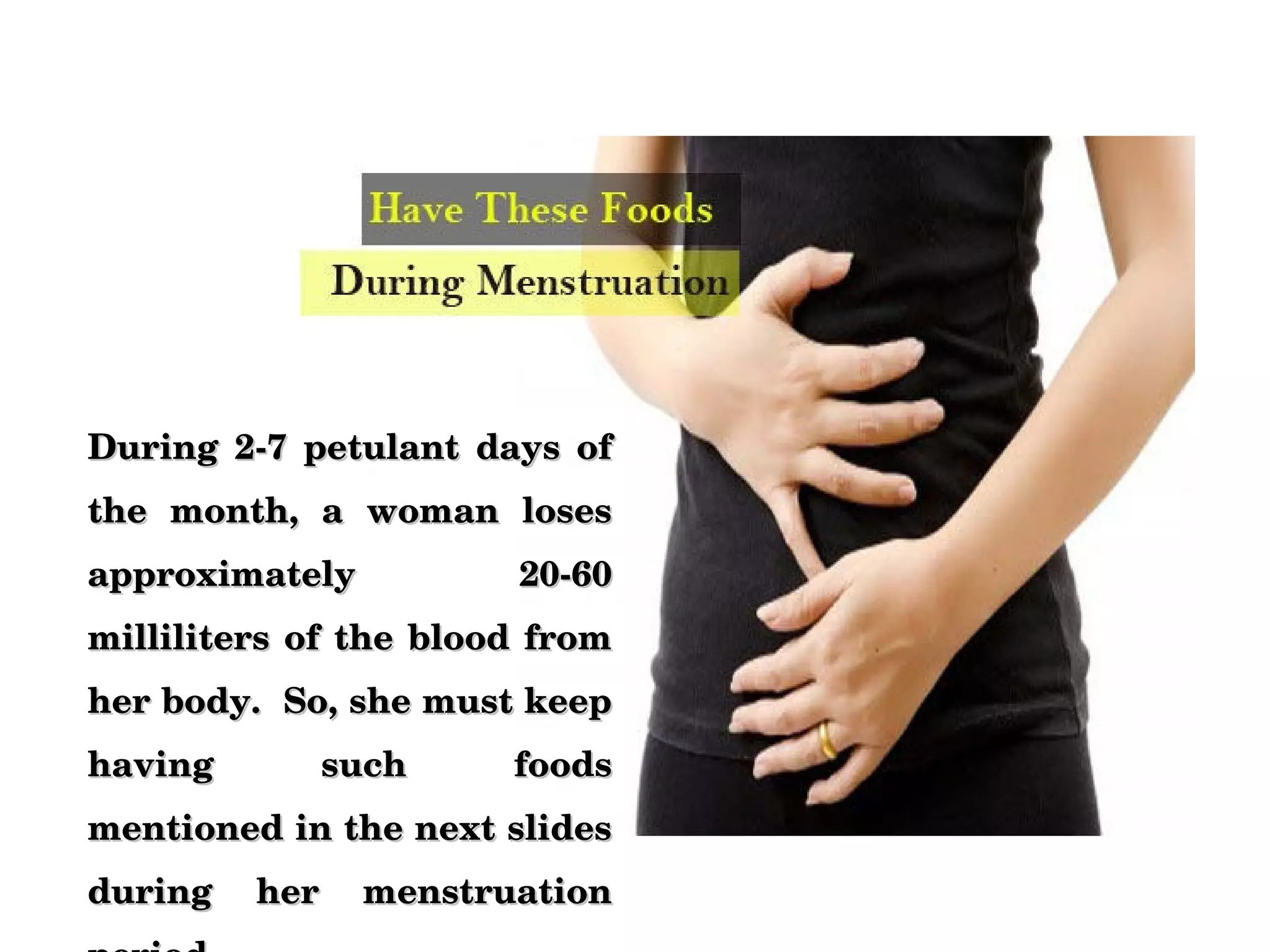 Foods to eat during menstruation | PPT