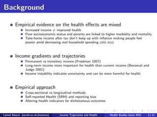 Income trajectories and health outcomes in the UK | PPT