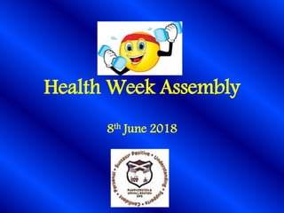 Health week assembly | PPTX