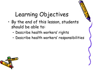 HEALTH WORKERS’ RIGHTS & RESPONSIBILITIES.ppt
