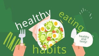 Healthy-Eating-habits.pptx5416516541658465 | PPT