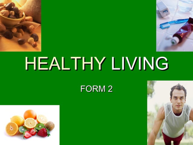 Healthy living-ppt | PPT | Healthy Cooking and Eating | Food & Drink