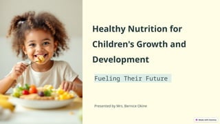 Nutrition-for-Childrens-Growth-and-Development (1).pptx