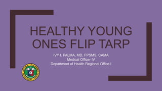 Healthy-young-ones-flip-tarp_guideeeeeeeee | PPTX