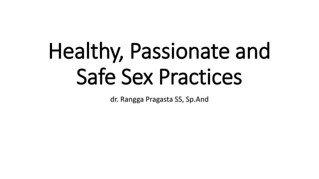 Healthy And Safe Sex Practices Pptx