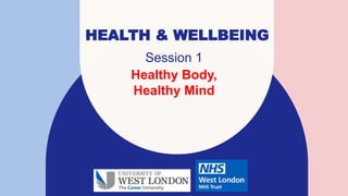 Healthy Body Healthy Mind | PPTX