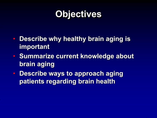 Healthy Brain Aging | PPTX | Brain and Nervous System Disorders ...