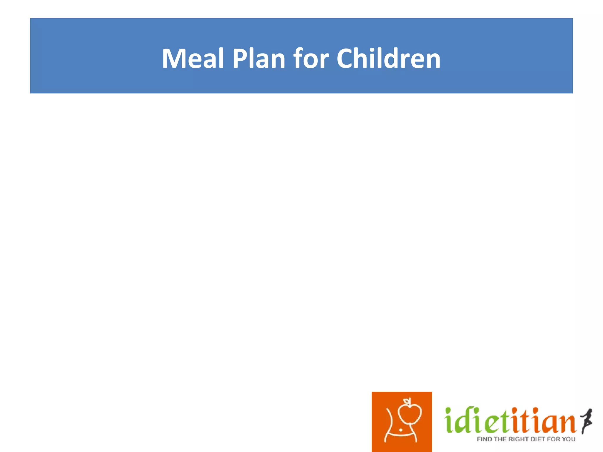Healthy Diet Plan For A Growing Child | PPT