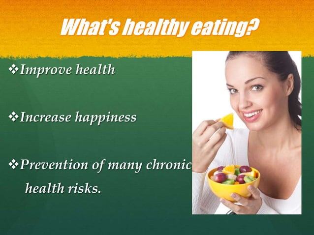 Healthy eating | PPTX | Nutrition | Healthy Living
