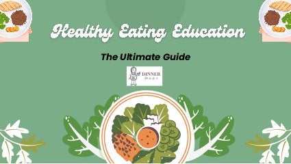Healthy Eating Education- The Ultimate Guide (1).pdf