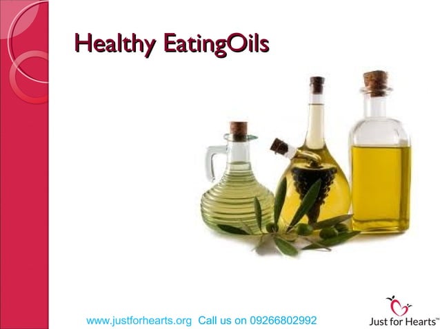 Healthy eating oils | PPT | Heart and Cardiovascular Diseases ...