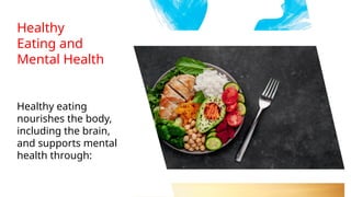 Healthy Eating, Physical Activity, Sleep and Mental Health.pptx