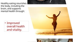 Healthy Eating, Physical Activity, Sleep and Mental Health.pptx