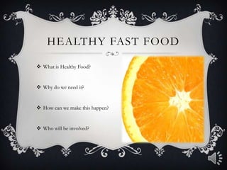 Healthy Fast Food | PPTX