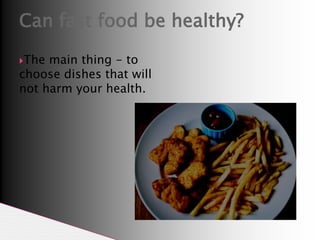 Healthy fast food | PPTX