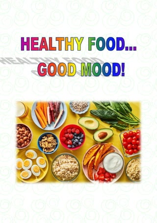 HEALTHY FOOD.GOOD MOOD! | PDF