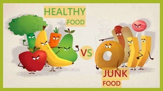 Healthy food and junk food.pptx | Healthy Cooking and Eating | Food & Drink