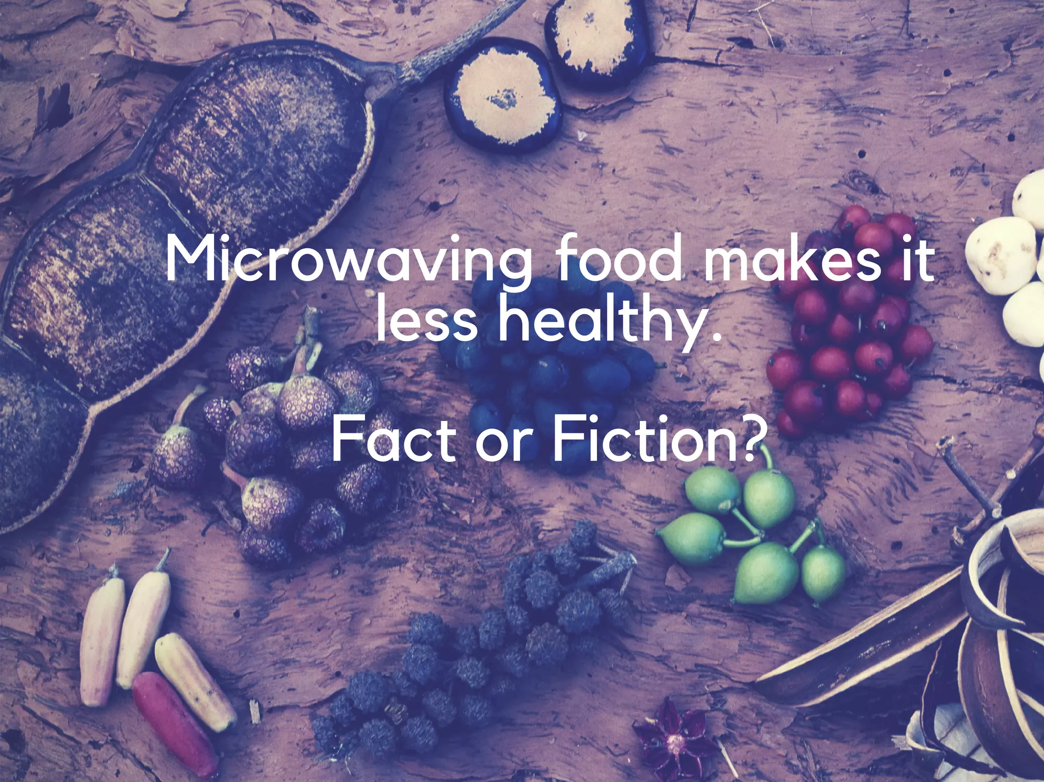 Healthy Foods: Fact or Fiction | PPT