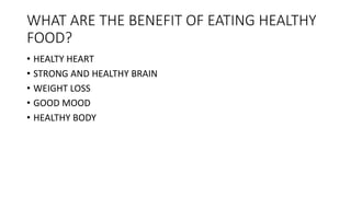 Healthy food simple definition | PPTX | Nutrition | Healthy Living
