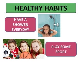 Healthy habits | PPT