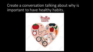 Healthy habits.pptx