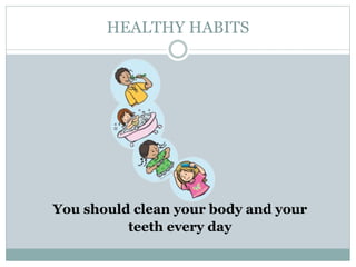 Healthy habits 3 rd primary | PPTX