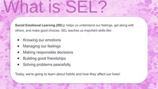 Healthy Habits_ Our SEL Journey!!!!.pptx