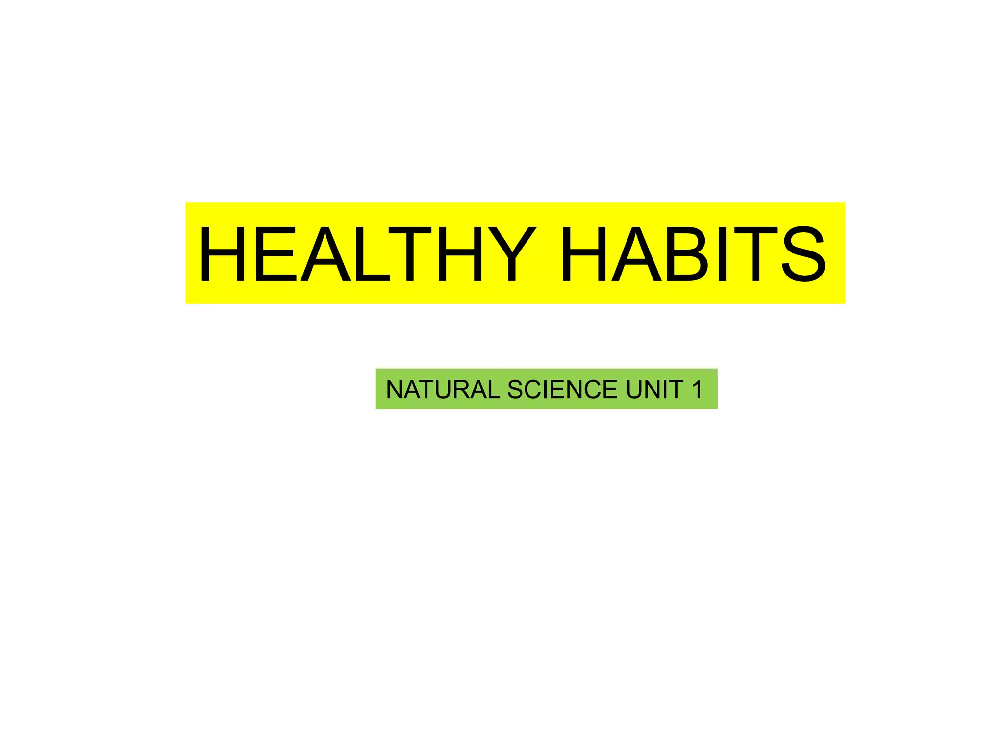 Healthy habits unit 1 | PPT