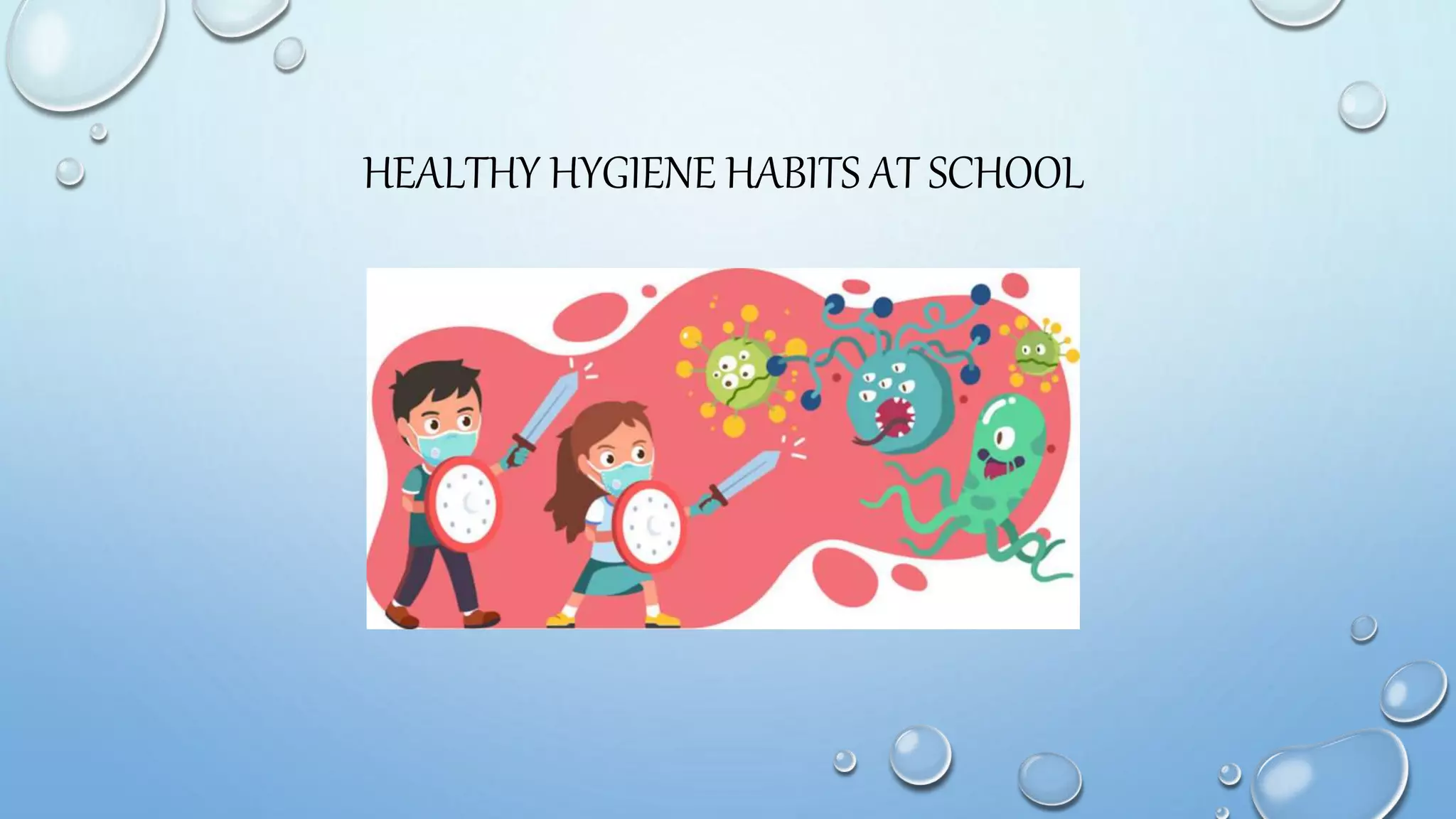 Healthy hygiene habits at school pearl modern school | PPTX ...