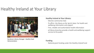 Healthy Ireland at your Library | PPT