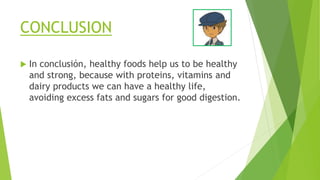 Healthy Life Healthy Food for your life.pptx