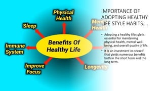 HEALTHY LIFESTYLE for healthy living.... | PPT