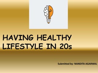 Healthy lifestyle in college in 20s | PPTX