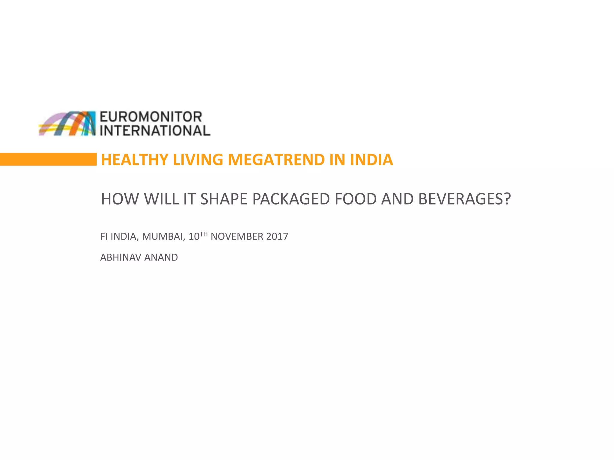 Healthy Living Megatrend in India: How Will it Shape Packaged Food and ...
