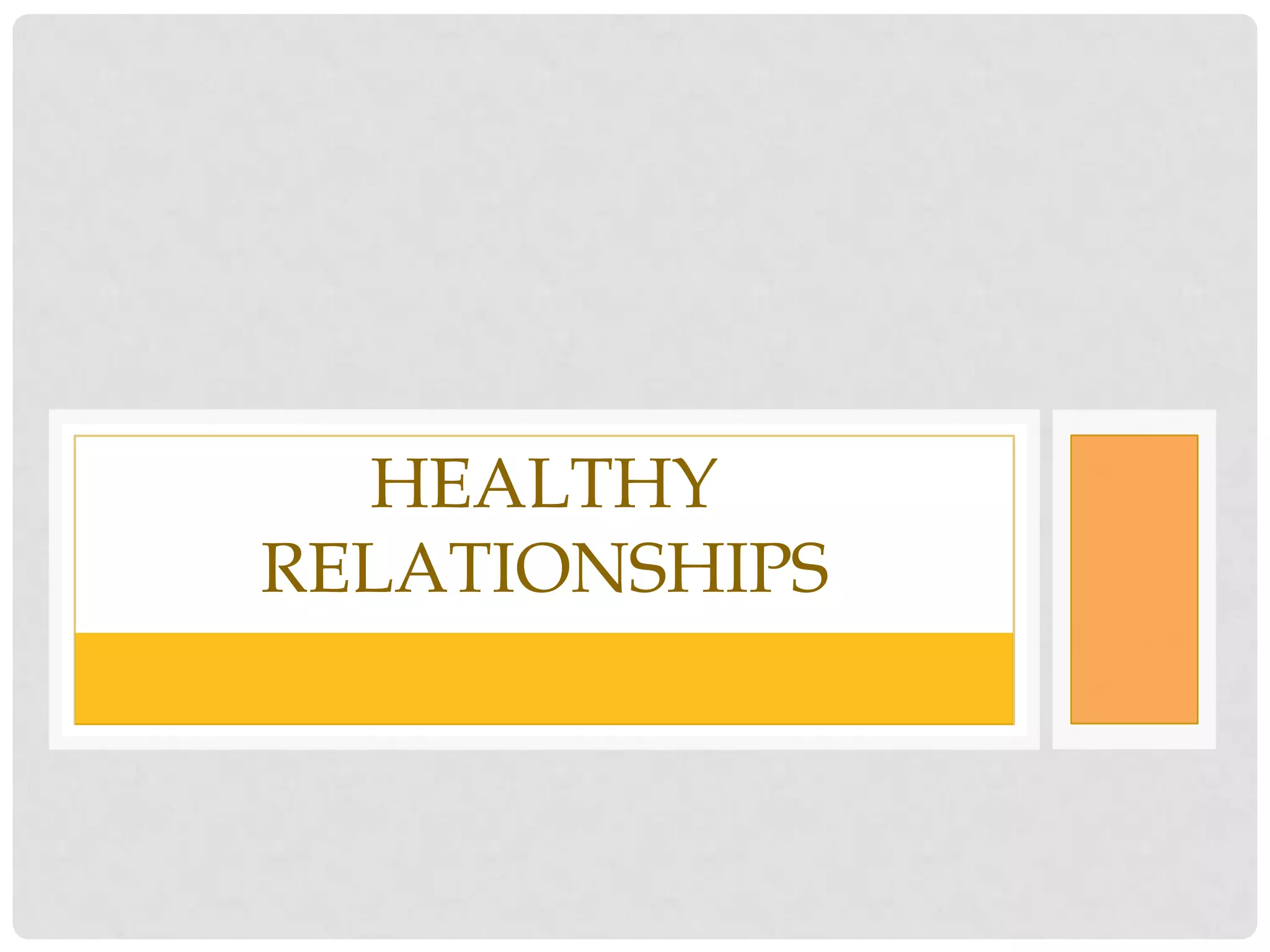 Healthy relationships | PPTX