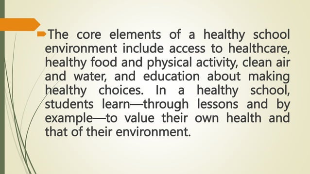 HEALTHY SCHOOL ENVIRONMENT AND SCHOOL SITE- G-7- II BPED B.pptx ...