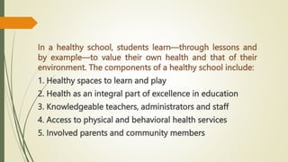 HEALTHY SCHOOL ENVIRONMENT AND SCHOOL SITE- G-7- II BPED B.pptx