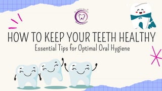 Essential Tips for Healthy Smile & Teeth.pptx