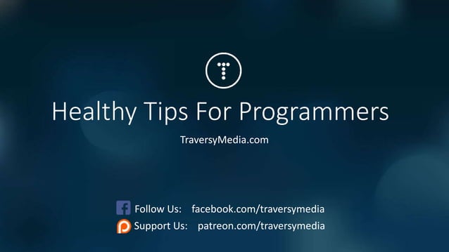 Healthy Tips For Programmers | PPTX | Programming Languages | Computing