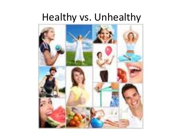 Healthy vs Unhealthy
