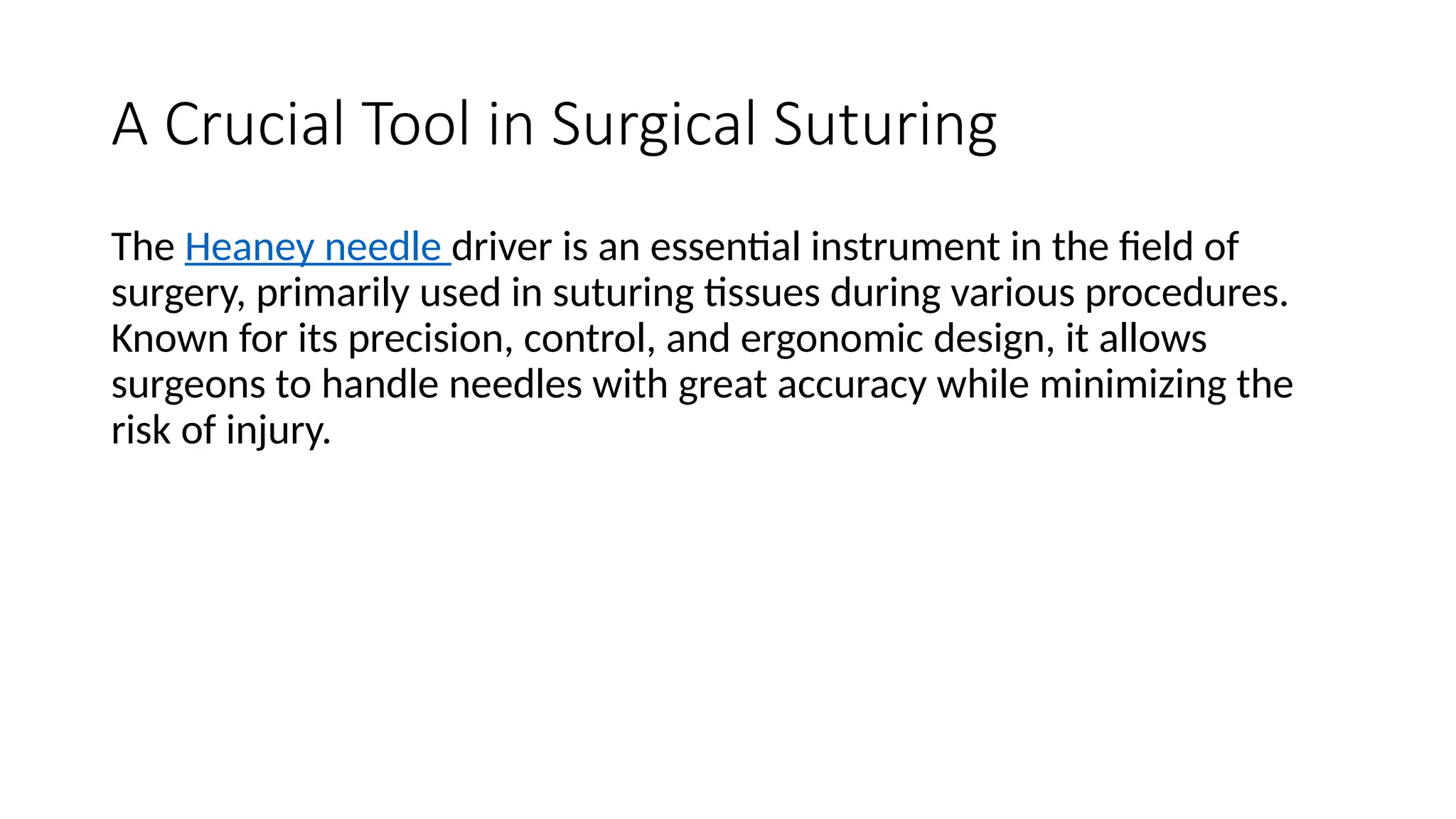 Heaney Needle Holder by grey medical inatruments | PPTX